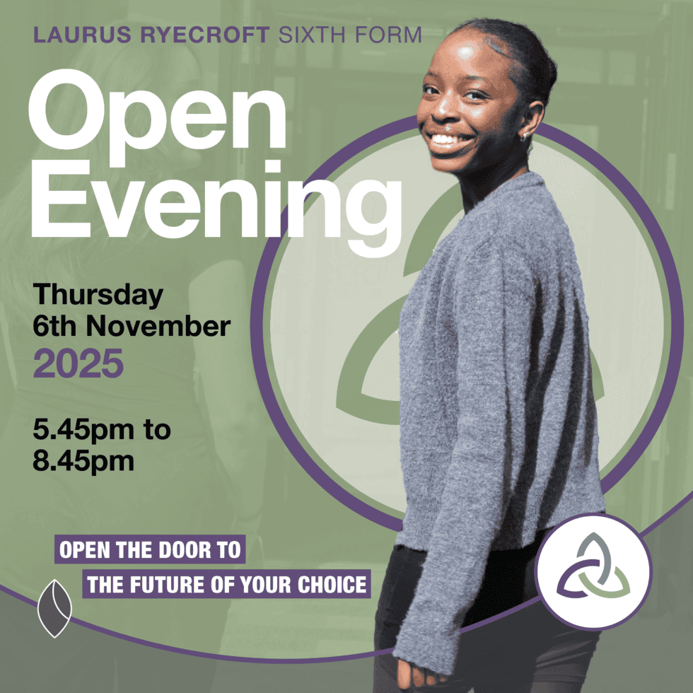 Laurus Ryecroft Sixth Form Open Evening 2025 - Laurus Ryecroft